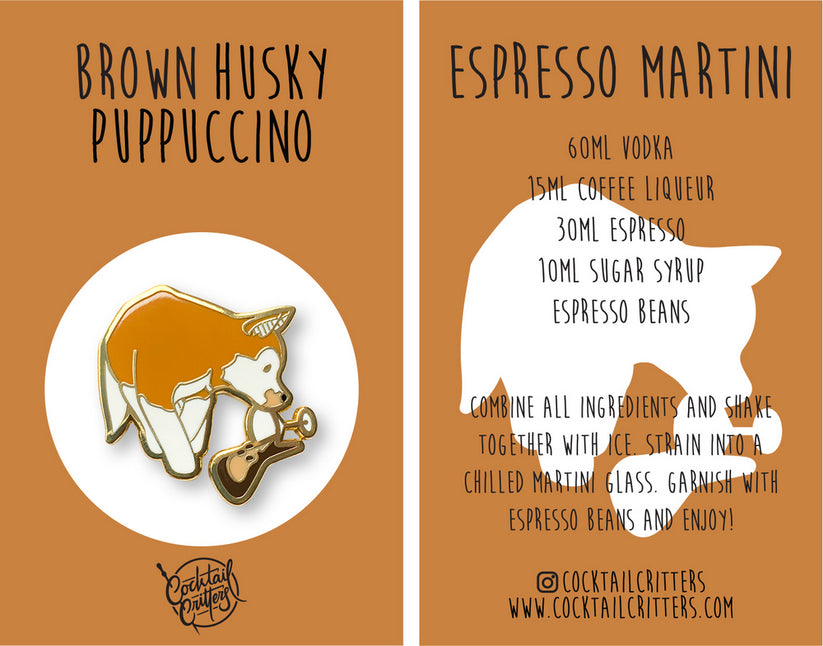 Brown Husky X Espresso Martini Enamel Pin Cocktail Critters